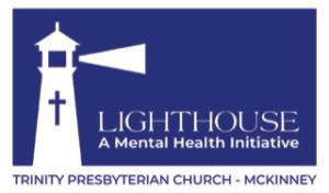 Lighthouse Mental Health Initiative - Trinity Presbyterian